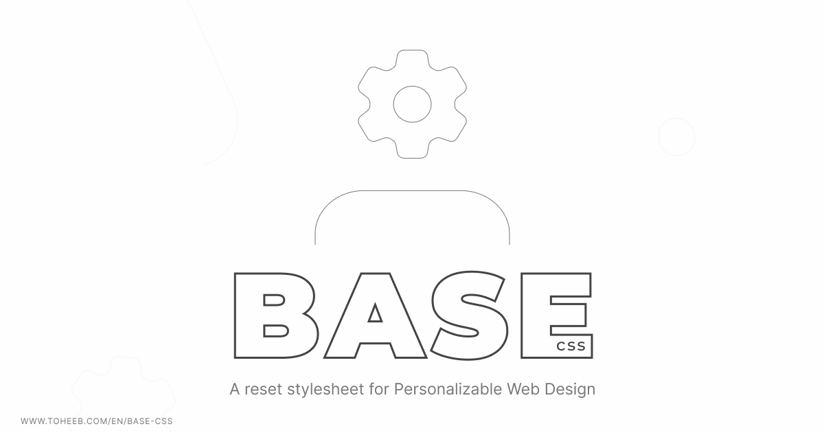 Base CSS | toheeb.com